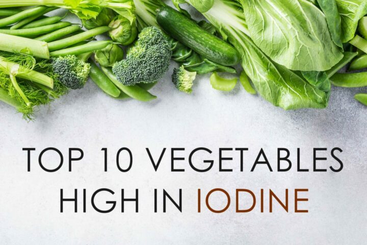 10 Vegetables High In Iodine - Tastylicious